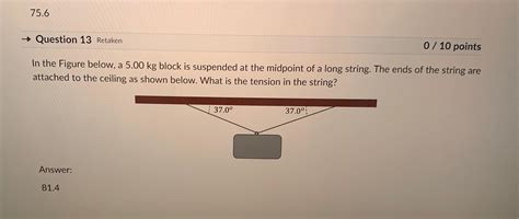 Solved 756→ ﻿question 13 ﻿retaken010 ﻿pointsin The Figure