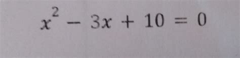 Solved X 2 3x 10 0 [algebra]