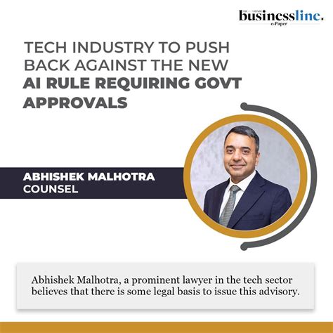 Abhishek Malhotra On Linkedin Tech Industry To Push Back Against The New Ai Rule Requiring