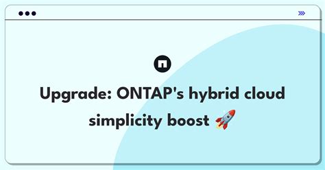 Netapp Ontap Hybrid Cloud Improvement Product Strategy Nextsprints