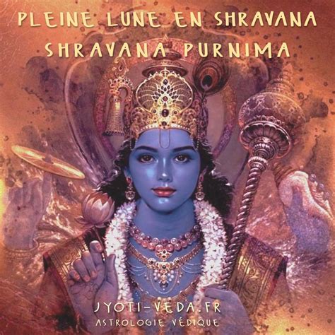 Pleine Lune En Shravana Shravana Purnima Jyotish Ayurveda