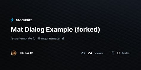 Mat Dialog Example Forked Stackblitz