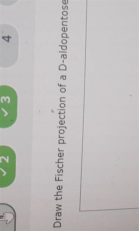 Solved Draw The Fischer Projection Of A D Aldopentose