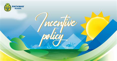 Incentive Policy Pathway School