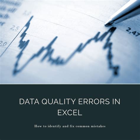 to excel or not to excel tips for avoiding data quality errors data quality matters