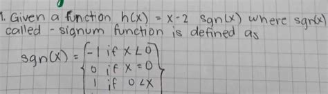 Answered Given A Function Hx X 2 Sgn X Bartleby