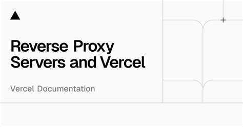 reverse proxy servers and vercel