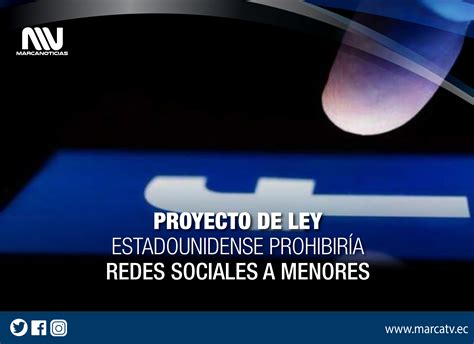 Un Proyecto De Ley En Ee Uu ProhibirÍa Las Redes Sociales A Menores De