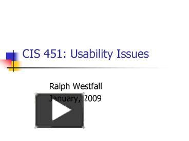Ppt Cis Usability Issues Powerpoint Presentation Free To View