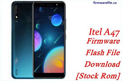 Itel A47 L5505 Firmware Flash File Download Stock Rom