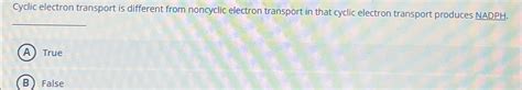 Solved Cyclic Electron Transport Is Different From Noncyclic