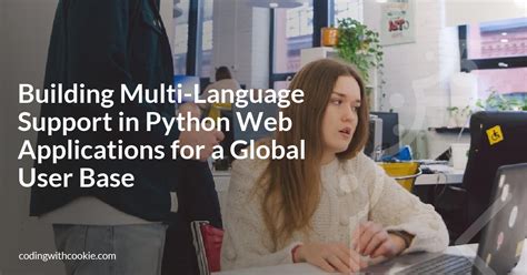 Building Multi Language Support In Python Web Applications For A Global