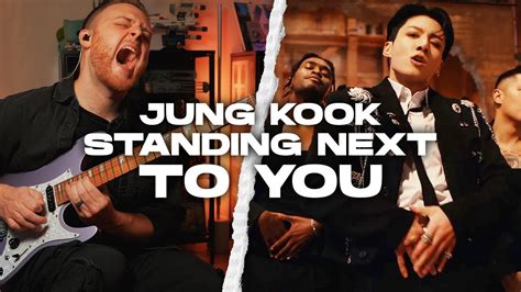 JUNG KOOK Standing Next To You Guitar Cover W Official MV Chords