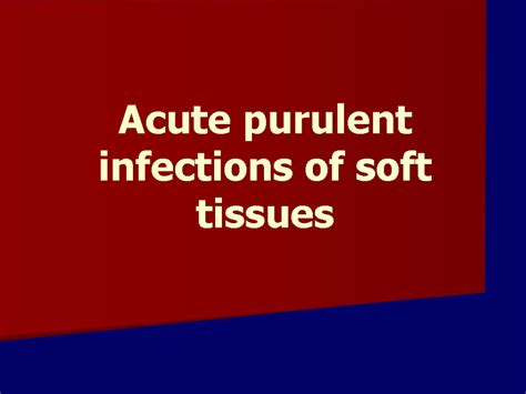 Acute Purulent Infections Of Soft Tissues A Boil