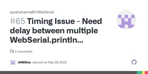Timing Issue Need Delay Between Multiple Webserialprintln Commands