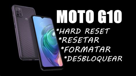 Dr Celular Moto G10 Hard Reset Resetar Formatar Desbloquear
