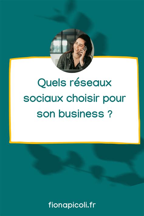 Quels Réseaux Sociaux Choisir Pour Développer Son Activité