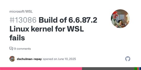 Build Of 6 6 87 2 Linux Kernel For Wsl Fails · Issue 13086 · Microsoft