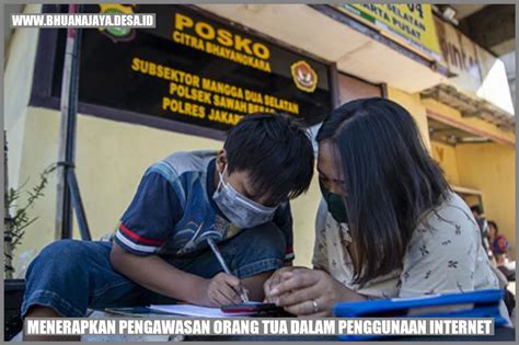 Menerapkan Pengawasan Orang Tua dalam Penggunaan Internet – Desa Bhuana ...