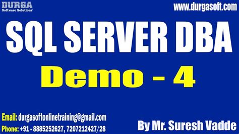 SQL SERVER DBA Tutorials Demo 4 By Mr Suresh Vadde On 06 01