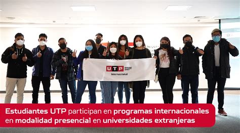 Estudiantes Utp Participan En Programas Internacionales En Modalidad
