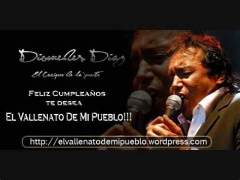 FELIZ CUMPLEAÑOS CACIQUE EL VALLENATO DE MI PUEBLO YouTube