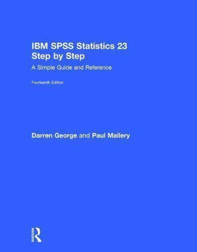 Ibm Spss Statistics 23 Step By Step Guide And India Ubuy