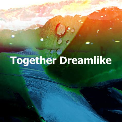 Together Dreamlike Album By Pro Sounds Of Nature Spotify
