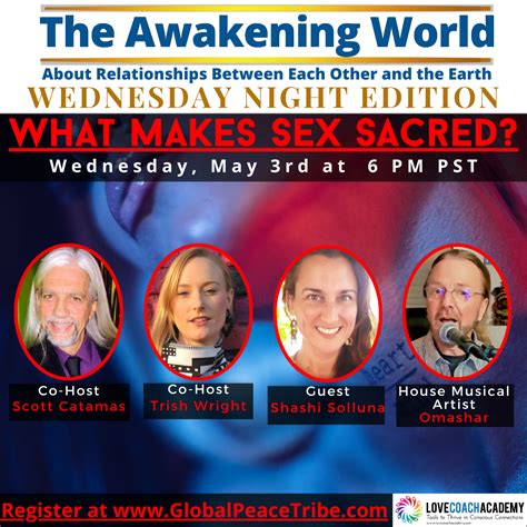 May 3 Wednesday Night Edition “what Makes Sex Sacred” Global Peace