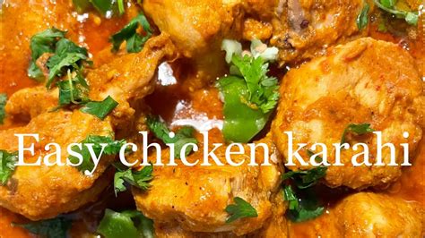 Chicken Karahi Recipe Easy Chicken Karahi Youtube
