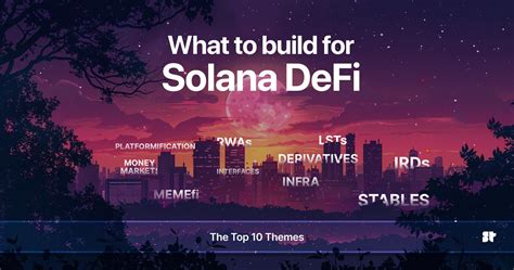 What To Build For Solana Defi By Yash Agarwal
