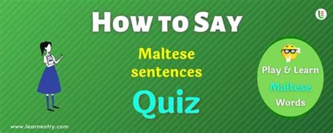 How To Say Maltese Quiz Learn Entry