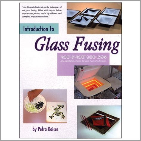 Introduction To Glass Fusing Book Franklin Art Glass