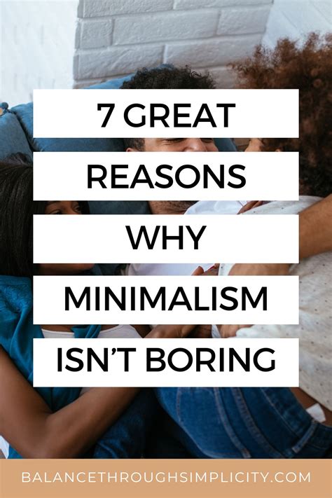 7 Amazing Reasons Why Minimalism Isnt Boring