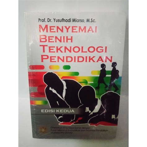 Jual Menyemai Benih Teknologi Pendidikan Edisi Kedua Penulis Prof Dr