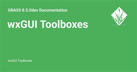 wxgui toolboxes grass gis 8 5 0dev reference manual