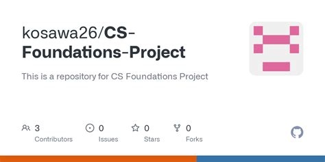 Github Kosawa26cs Foundations Project This Is A Repository For Cs