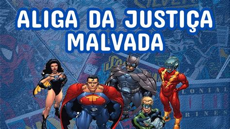 Os Melhores Vil Es Da Liga A Saga Da Liga Da Justi A Vol Youtube