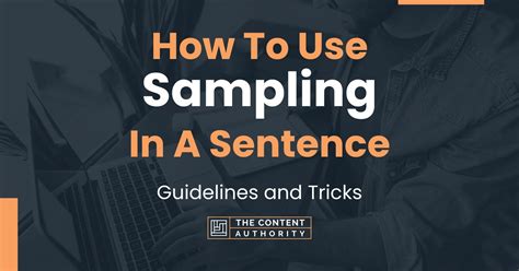 How To Use Sampling In A Sentence Guidelines And Tricks