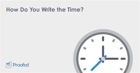 Should You Write The Time As Words Or Numerals When Should You Use AM And PM What Does O