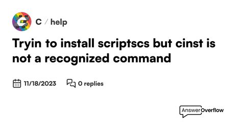 Tryin To Install Scriptscs But Cinst Is Not A Recognized Command C