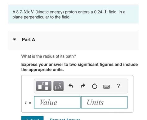 Solved A 3 7 Mev Kinetic Energy Proton Enters A 0 24 T