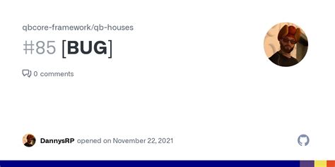 [bug] · issue 85 · qbcore framework qb houses · github