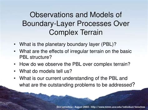 Ppt Observations And Models Of Boundary Layer Processes Over Complex Terrain Powerpoint