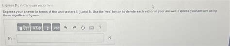 Solved Express The Resultant Force In Cartesian Vector Form Chegg