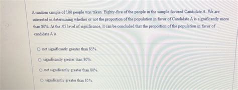 Solved A Random Sample Of People Was Taken Eighty Five Chegg