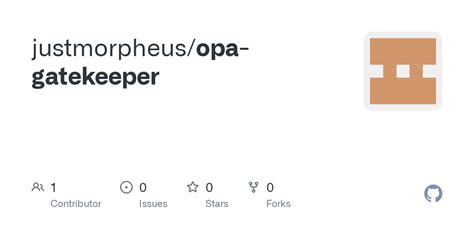 Github Justmorpheus Opa Gatekeeper