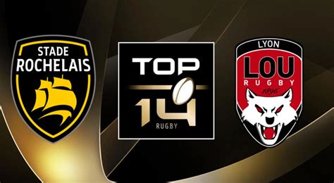 La Rochelle SR Lyon LOU TV Streaming Sur quelles chaines et à