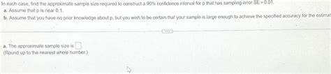 solved in each case find the approximate sample size