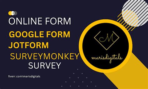 Design An Online Form Survey Using Jotform Google Forms And Surveymonkey By Marisdigitals Fiverr